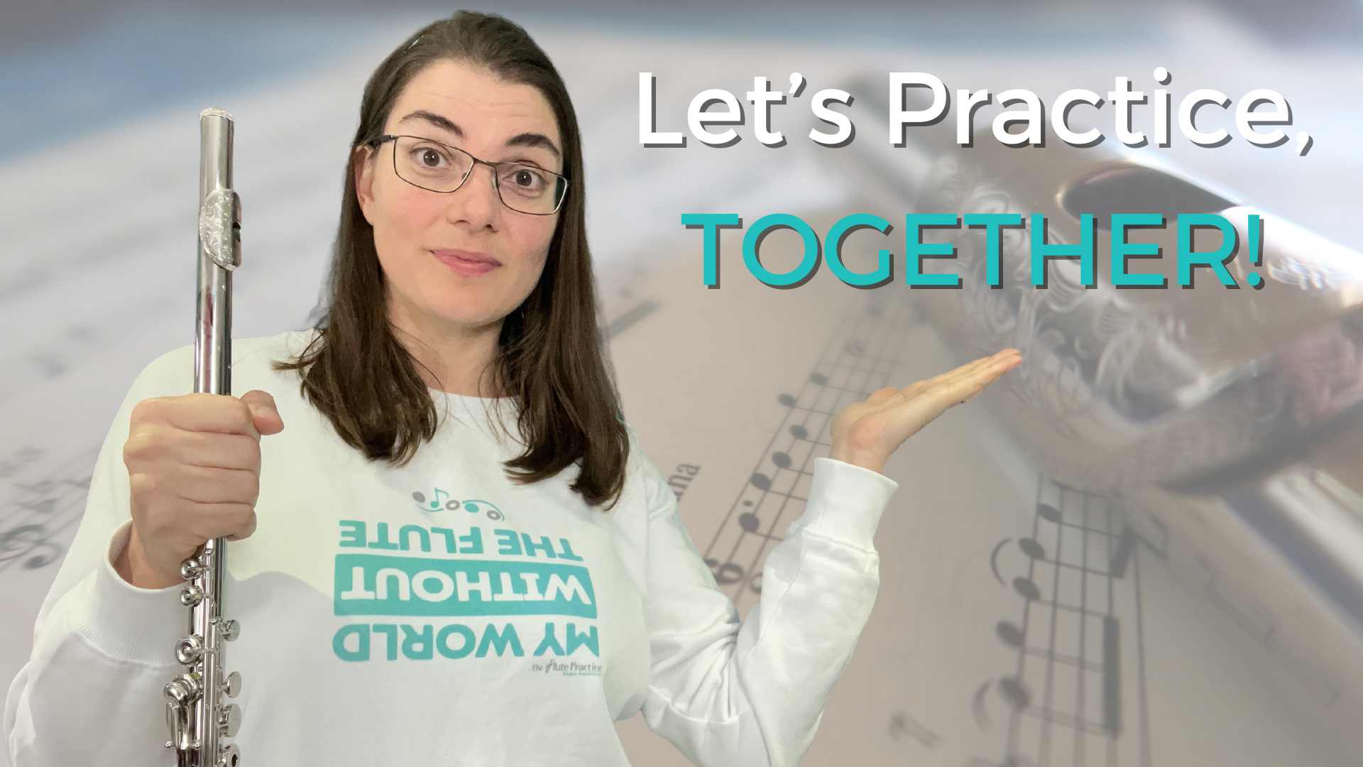 Let’s Practice, Together! - The Flute Practice